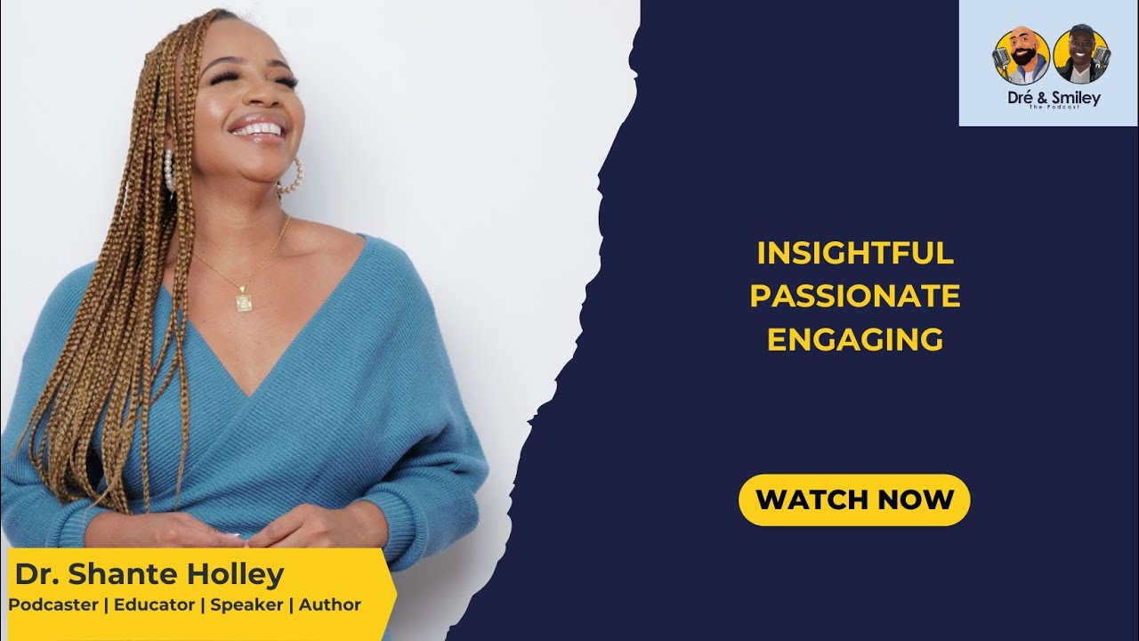 Conversation with Dr. Shanté: Empowerment, Wellness, and Unveiling ...