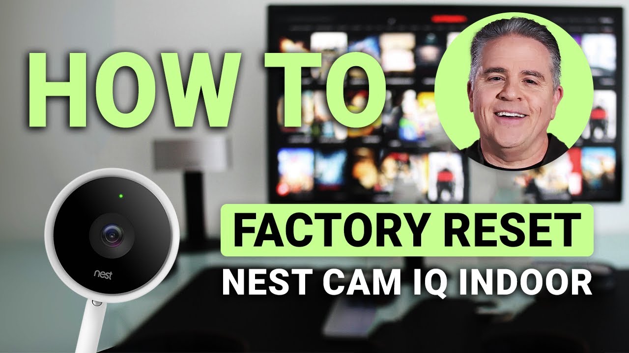 How To Factory Reset Nest Cam IQ Indoor: Step-by-Step Guide! - YouTube