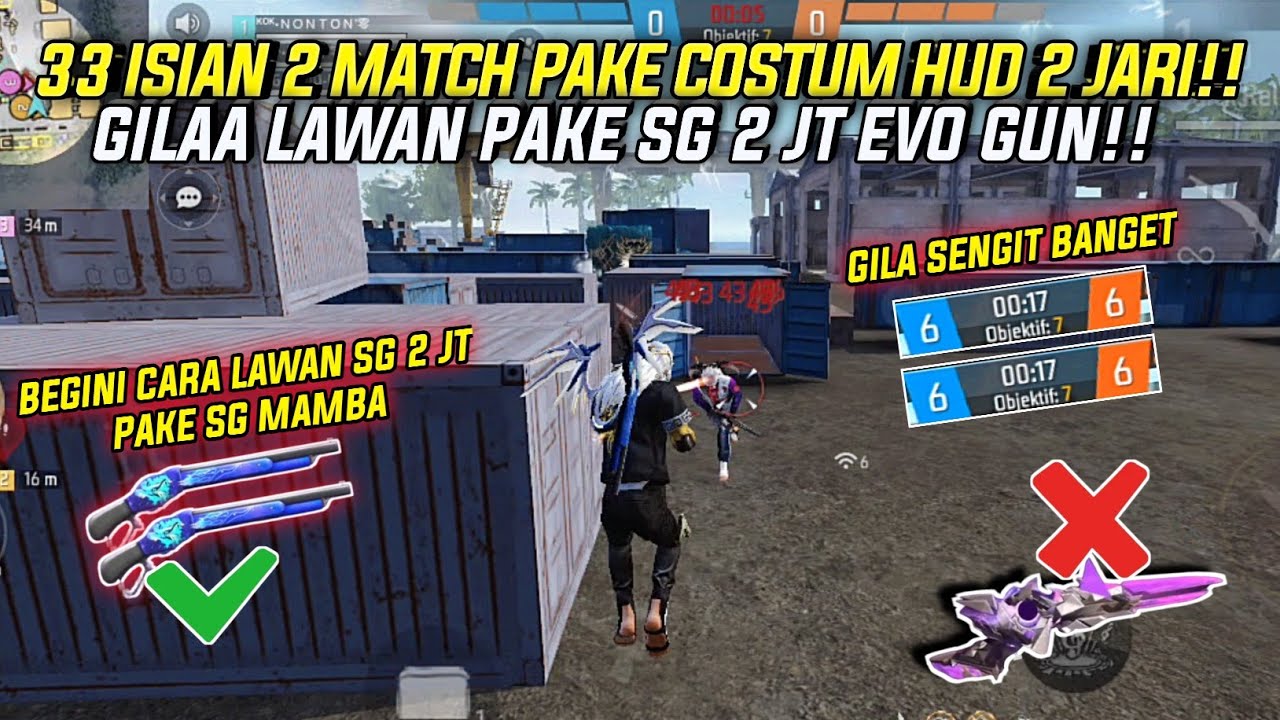 ISIAN 3 VS 3 PAKE COSTUM HUD 2 JARI!! CARA LAWAN SG 2 JT EVO GUN PAKE ...