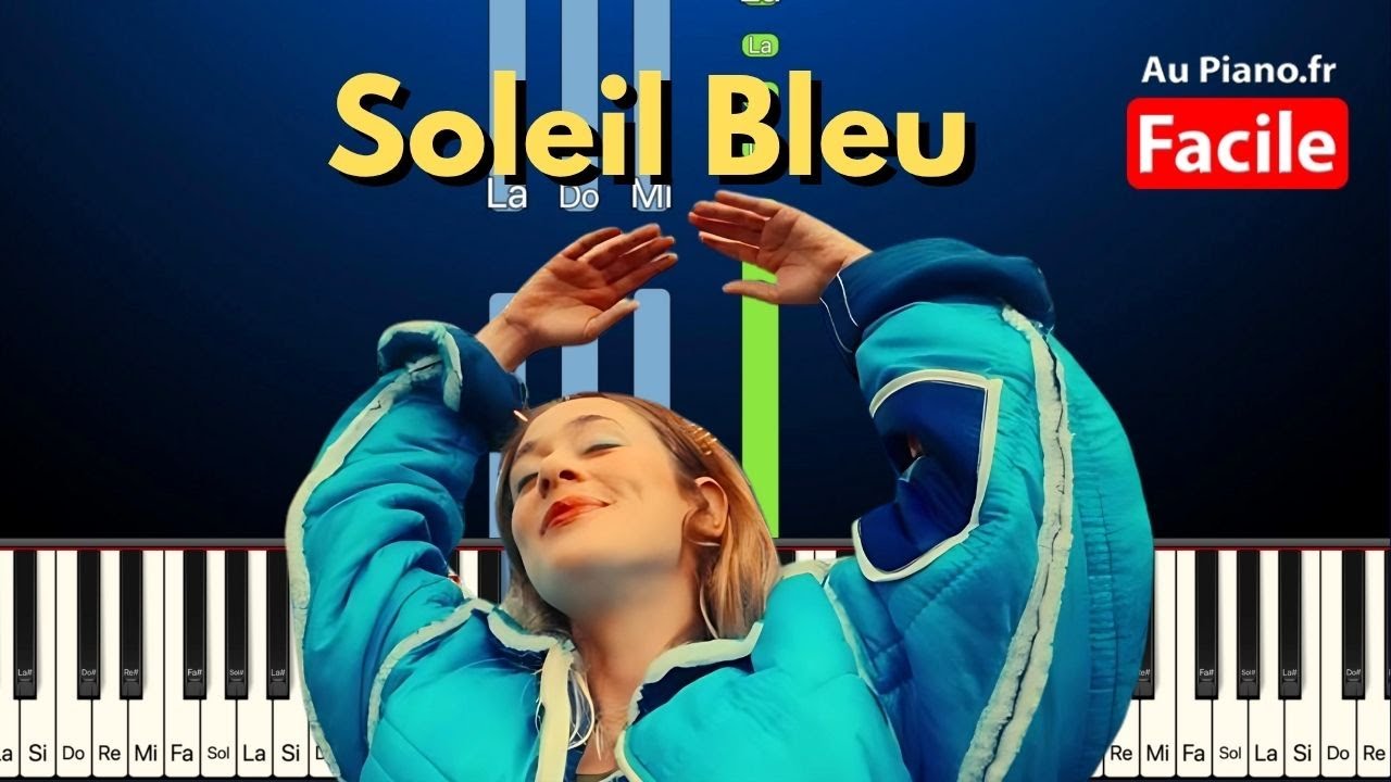 Bleu Soleil & Luiza – Soleil Bleu | Tuto Piano Facile Instru - YouTube
