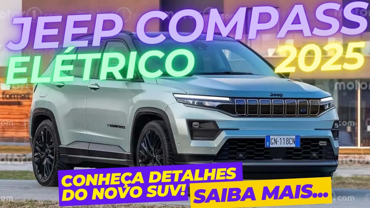 DETALHES DO NOVO JEEP COMPASS 100% ELÉTRICO 2025 - SAIBA MAIS SOBRE A ...