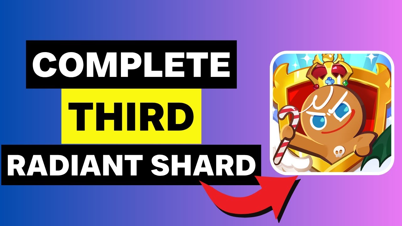 How To Complete Third Radiant Shard In Cookie Run Kingdom (2025) - YouTube