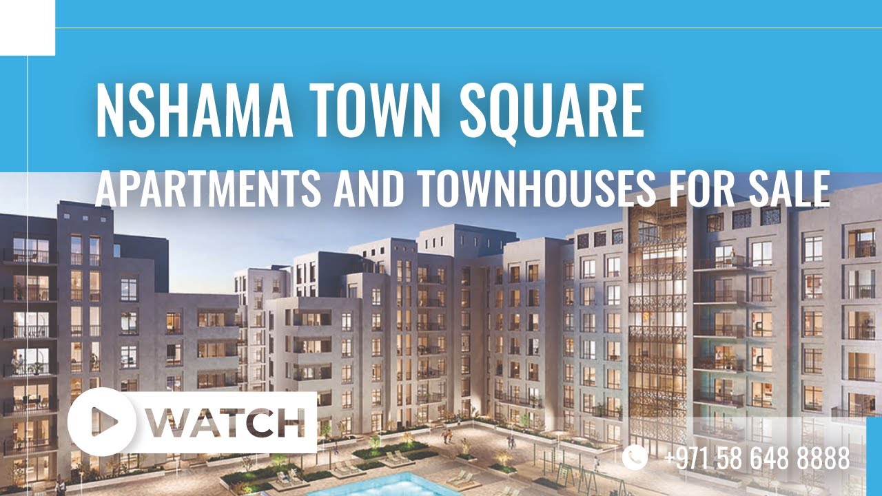 NSHAMA Town Square Dubai: Apartments and Townhouses for Sale - YouTube