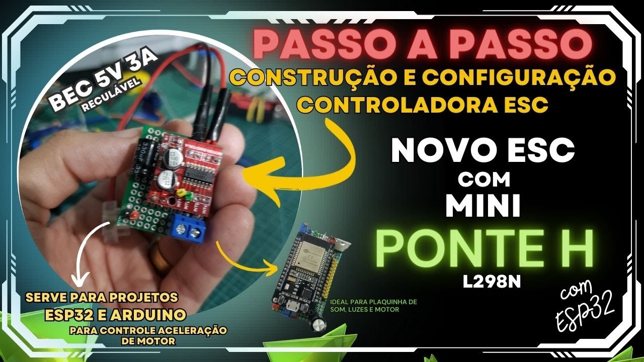 Como fazer Controladora ESC para Motor c/BEC 5V 3A para Esp32/Arduino # ...