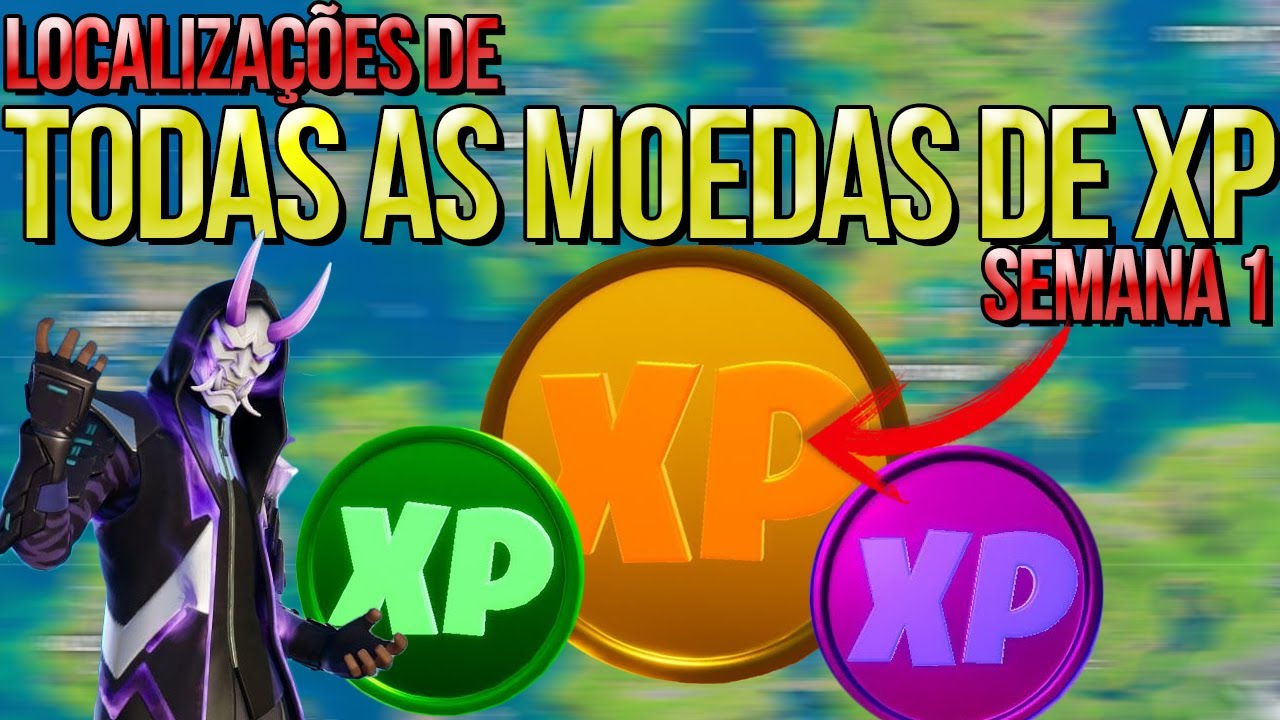 MOEDAS DE XP FORTNITE TEMPORADA 3 SEMANA 1 - TODAS AS LOCALIZAÇÕES ...