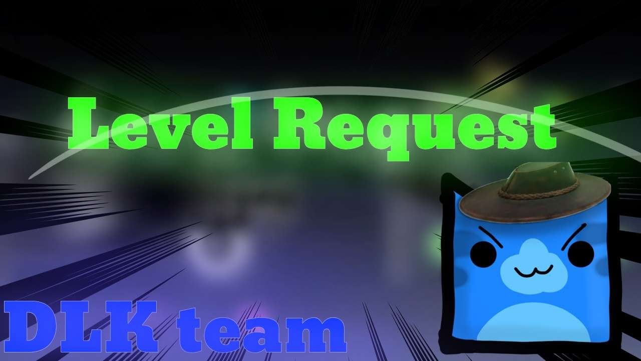 Level Request 🗣️ [Para entrar al DLK Team]🔥 - YouTube