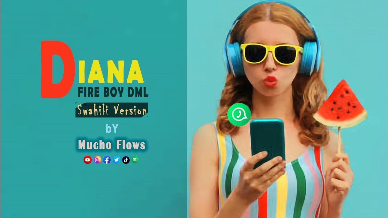 Fireboy Dml - Diana Lyrics (Swahili Version) by Mucho Flows - YouTube