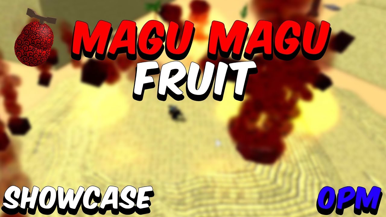 MAGU MAGU FRUIT | One Piece Millenium (SHOWCASE) - YouTube