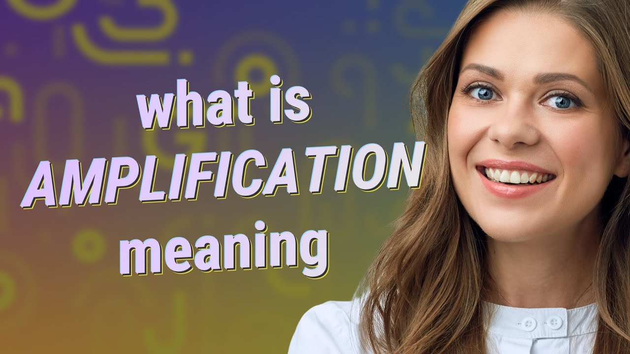 Amplification | meaning of Amplification - YouTube