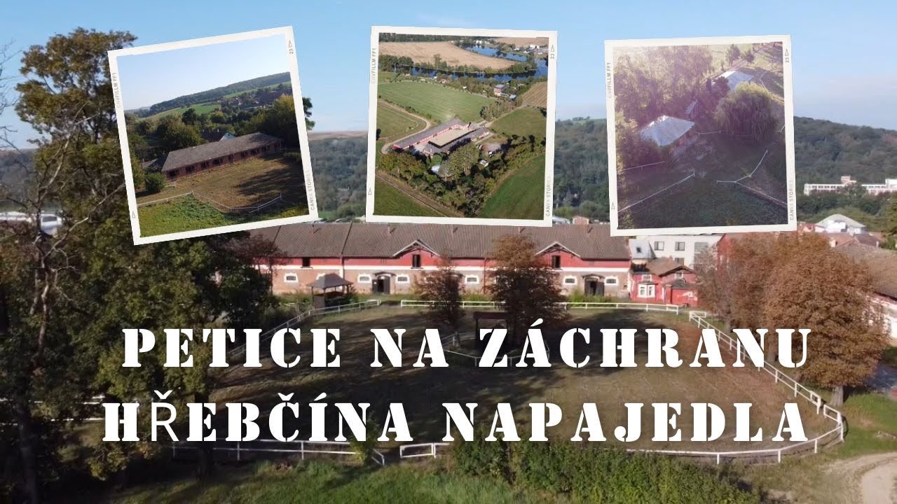 PETICE NA ZÁCHRANU HŘEBČÍNA NAPAJEDLA - YouTube