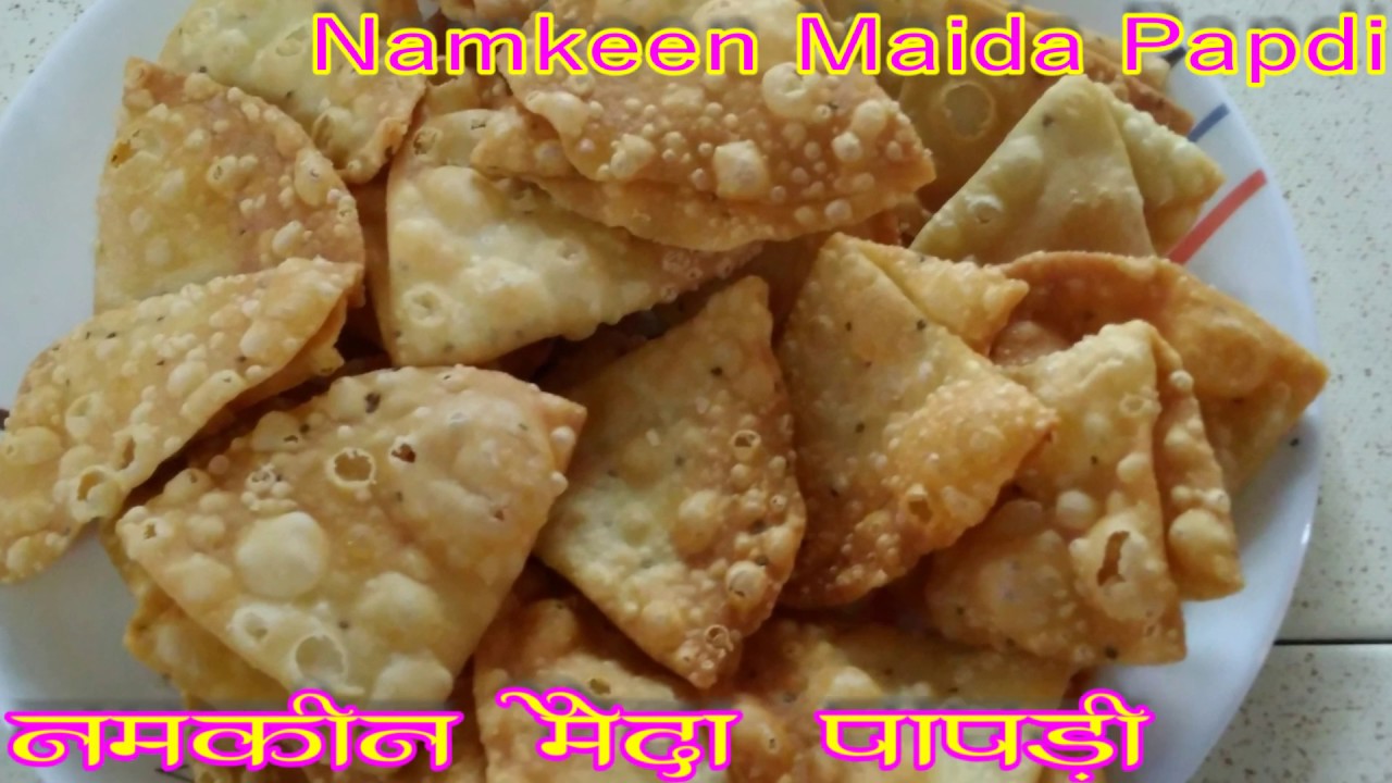 Namkeen Maida Papdi-मैदा पापड़ी रेसिपी-Simple Maida Papdi Snacks Recipe ...