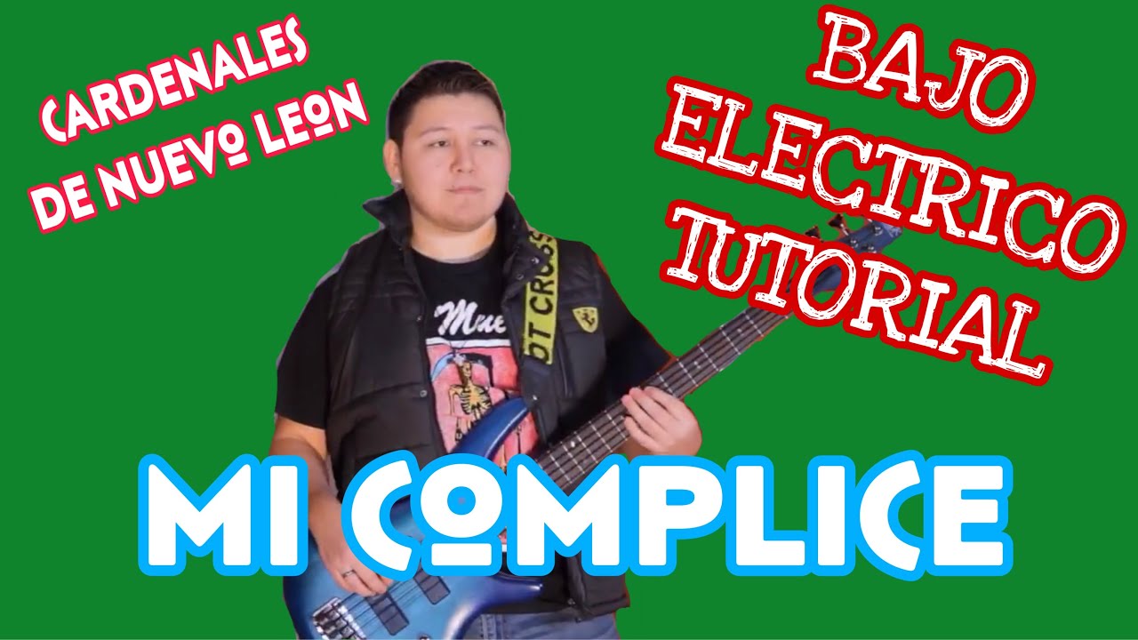 Mi Complice - Cardenales de Nuevo Leon (TABS Bajo Electrico Tutorial ...