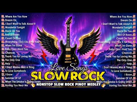 Slow Rock Love Song Nonstop 🎷 SLOW ROCK MEDLEY 🎧 Rock Ballads 70S 80S 90S 🔊 Nonstop Pinoy Medley