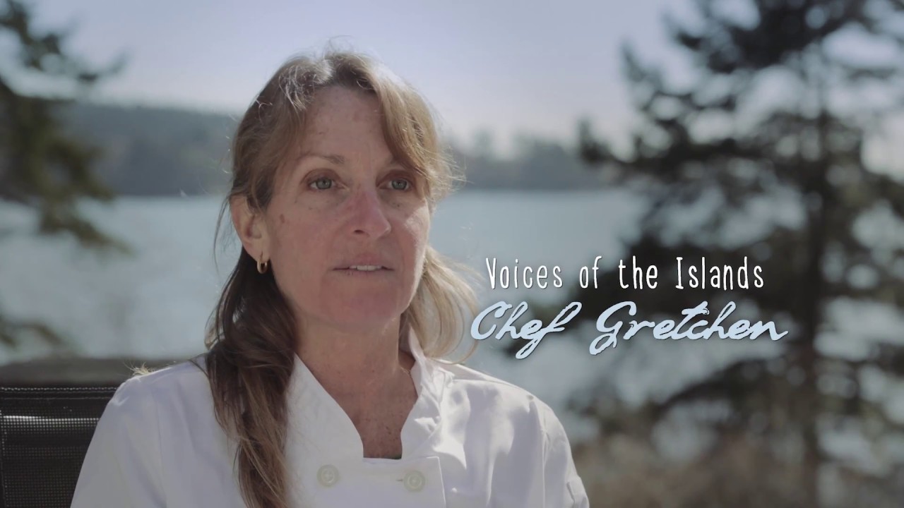 Voices of the San Juan Islands - Chef Gretchen - YouTube