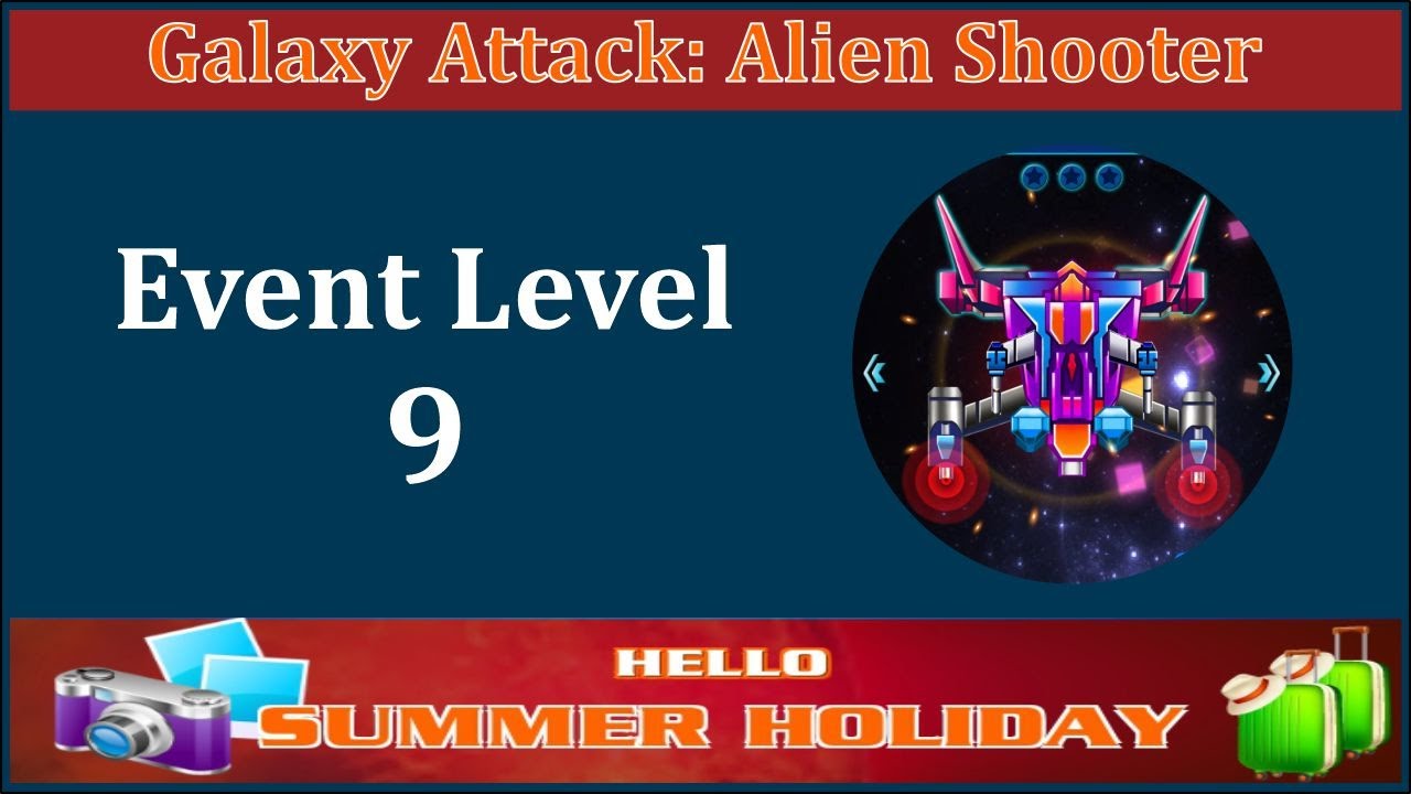 Galaxy Attack Alien Shooter Summer Event 2021 | Event Level 9 | Op ...