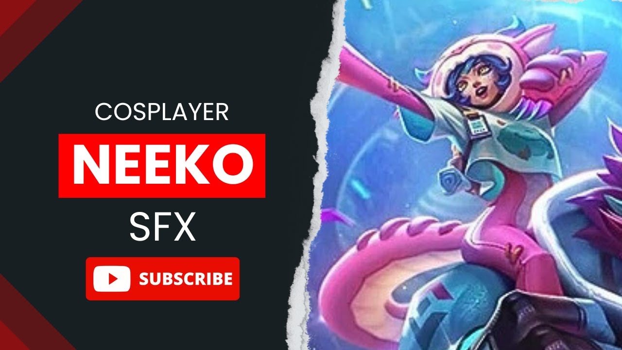 Cosplayer Neeko Abilities Sound Effects | League of Legends SFX - YouTube