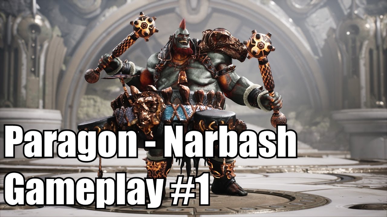 Paragon Narbash Gameplay #1 - No Commentary - YouTube