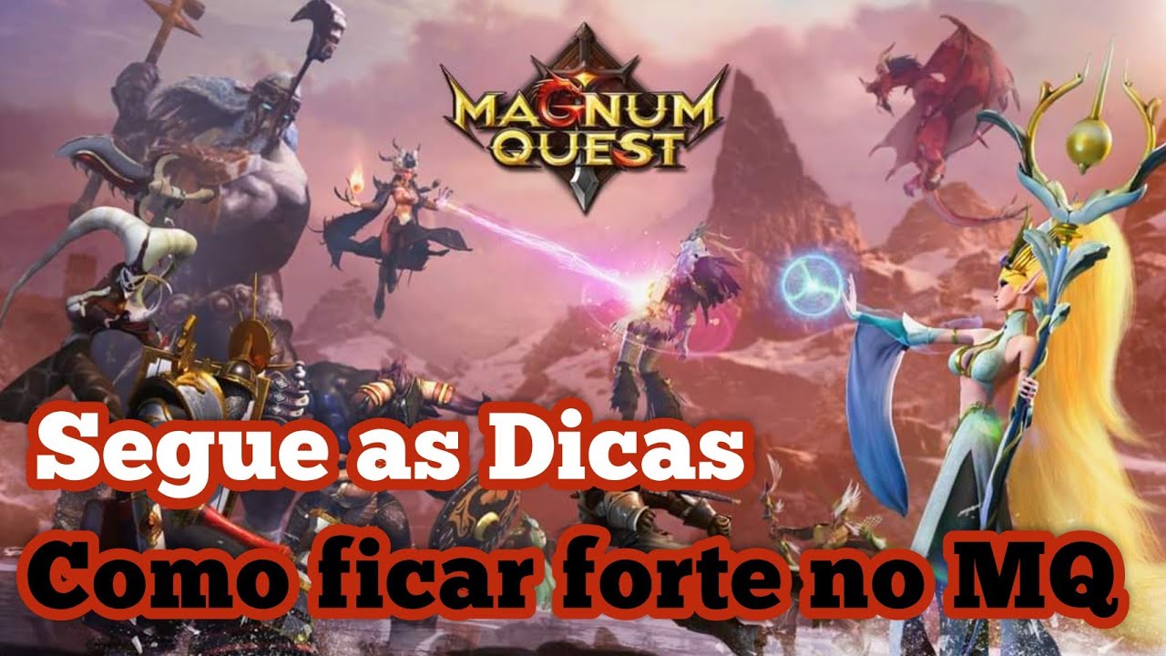 Magnum Quest: Como ficar forte no MQ. - YouTube