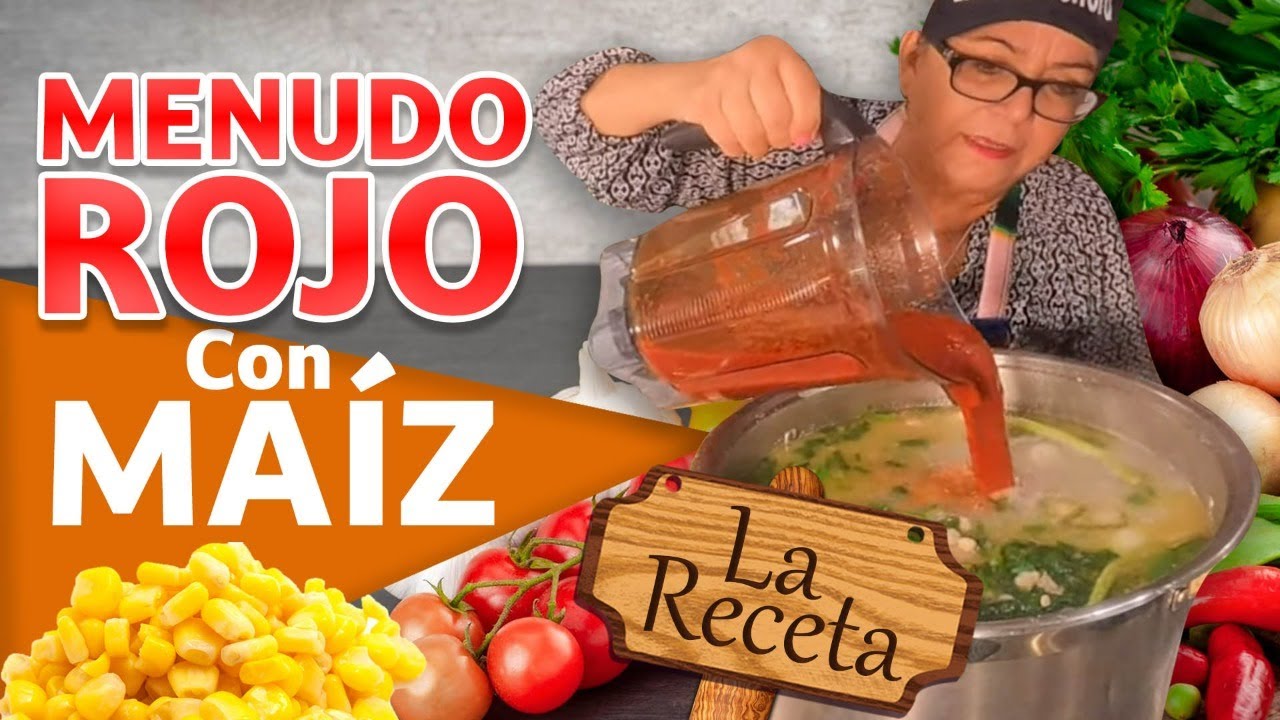 MENUDO ROJO con GRANOS de MAIZ (La Receta) - YouTube