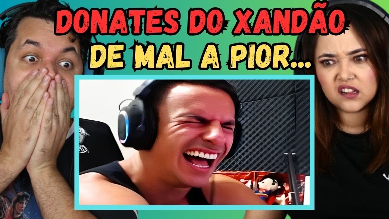 Os donates mais fracos da live do super xandão #30 SEMPRE TEM COMO ...