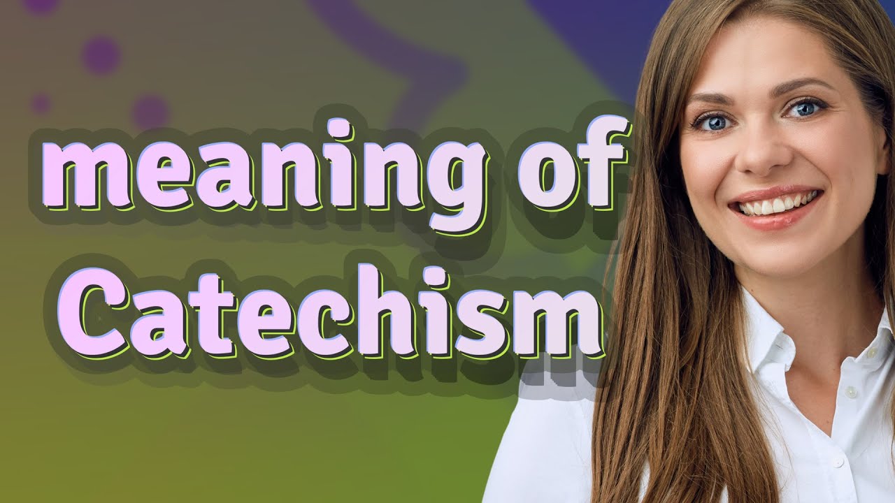 Catechism | meaning of Catechism - YouTube
