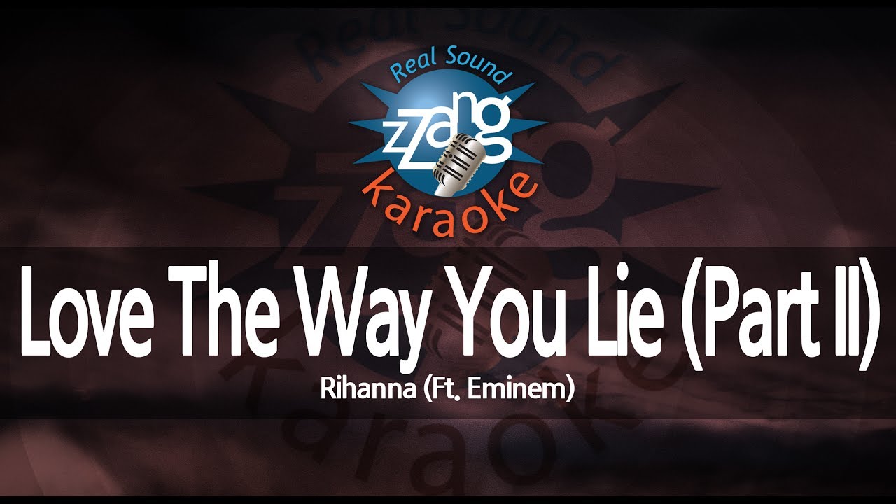 Rihanna-Love The Way You Lie (Part II) (Ft. Eminem) (Karaoke Version ...
