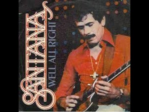 SANTANA - Well all right - YouTube