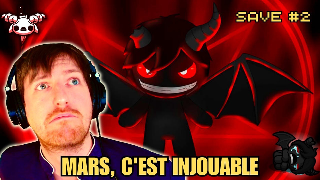 MARS, C'EST INJOUABLE | Binding Of Isaac #246 - YouTube