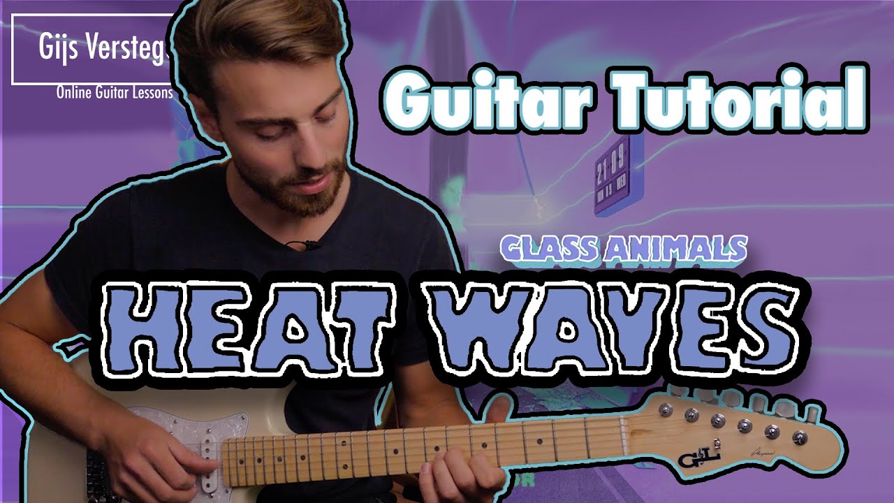 HEAT WAVES // Guitar Tutorial - Glass Animals (no capo, easy) - YouTube
