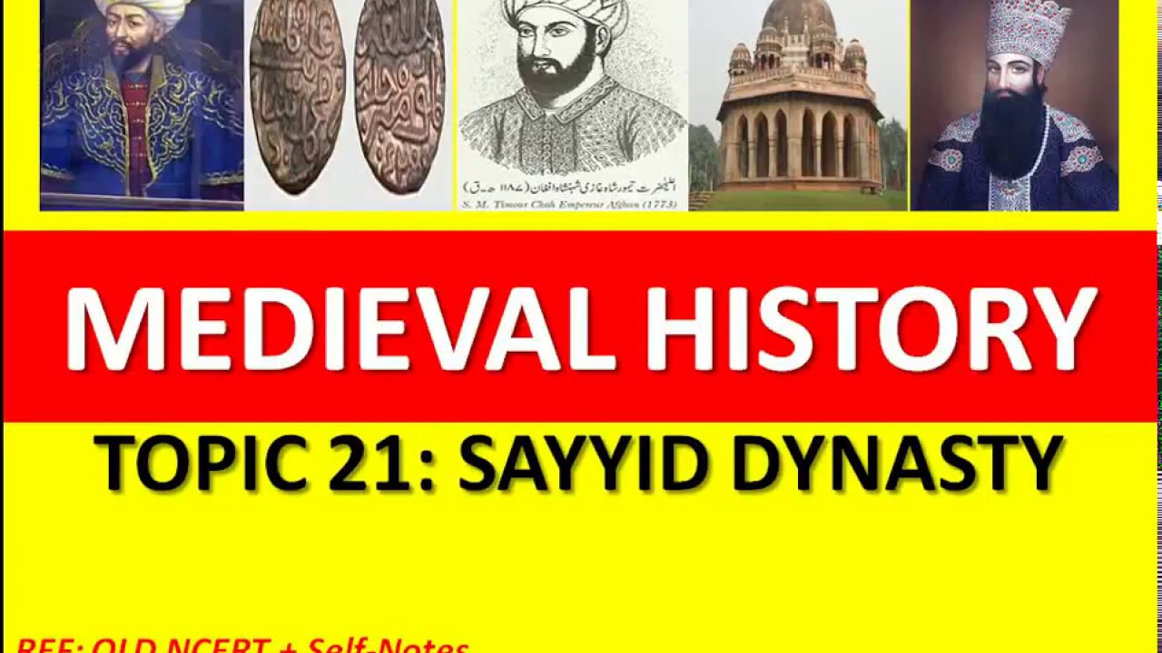 TOPIC - 21 Sayyid Dynasty | Medieval Indian History for UPSC /State PSC ...