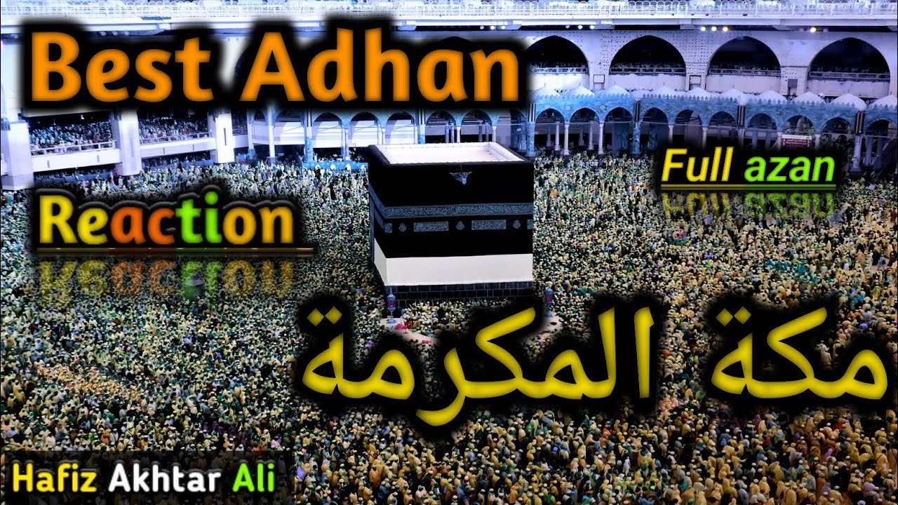 # Full Adhan makkah mukaramah🕋 beautiful best Islamic video💯 qari ...