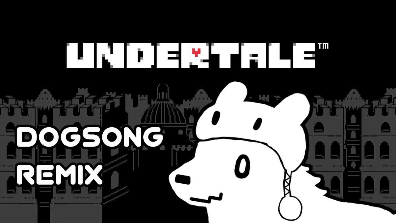 [UNDERTALE] Dogsong REMIX - YouTube