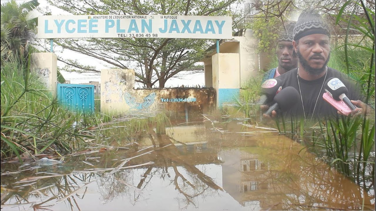 Lycée Plan Jaxaay : Un Établissement Scolaire sous les Eaux de Pluie ...