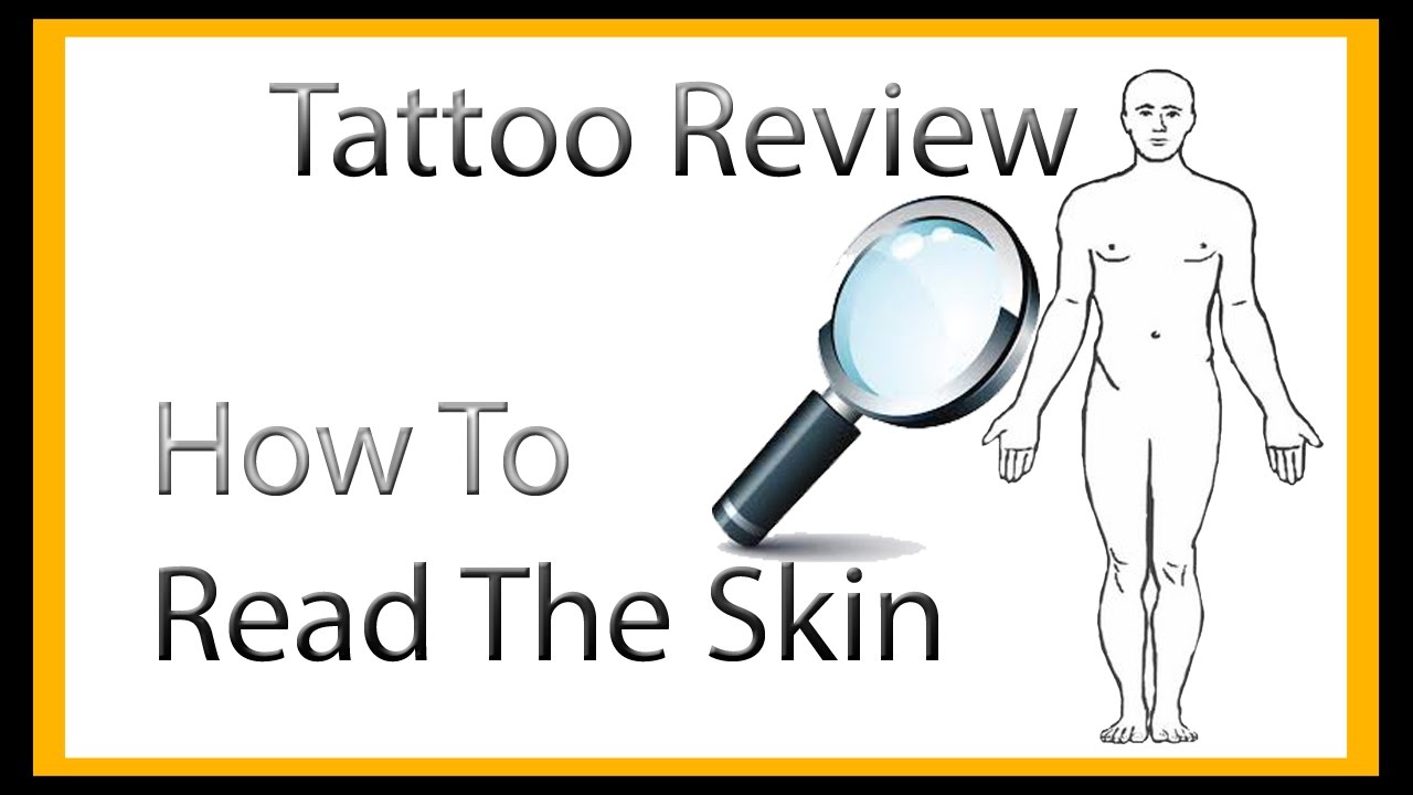 Tattoo: How To Read The Skin - YouTube