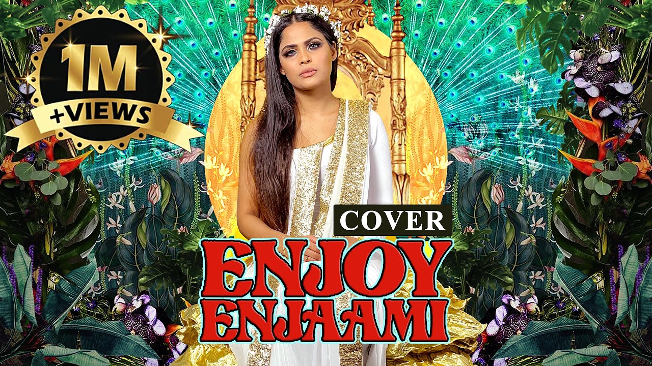 Dhee ft. Arivu - Enjoy Enjaami | Cover by Narvini Dery ft. Vashanth ...