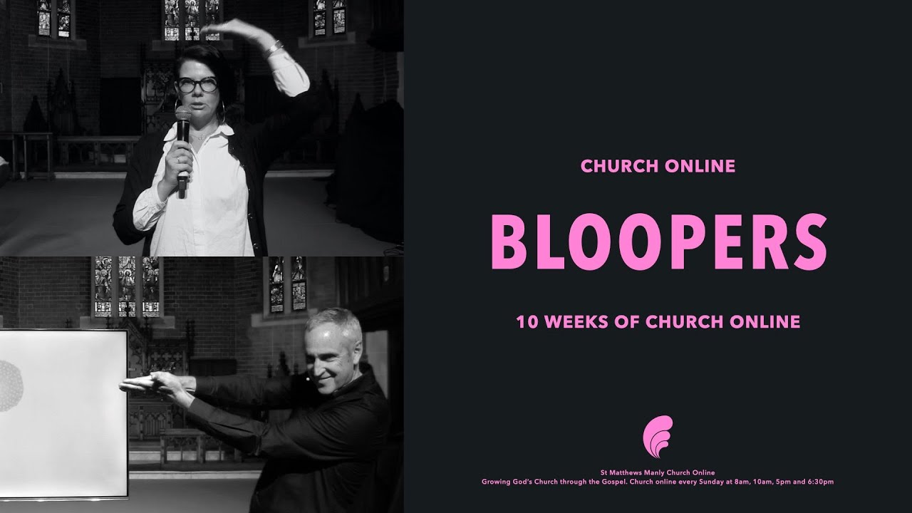 BLOOPERS | 10 Weeks of Church Online - YouTube