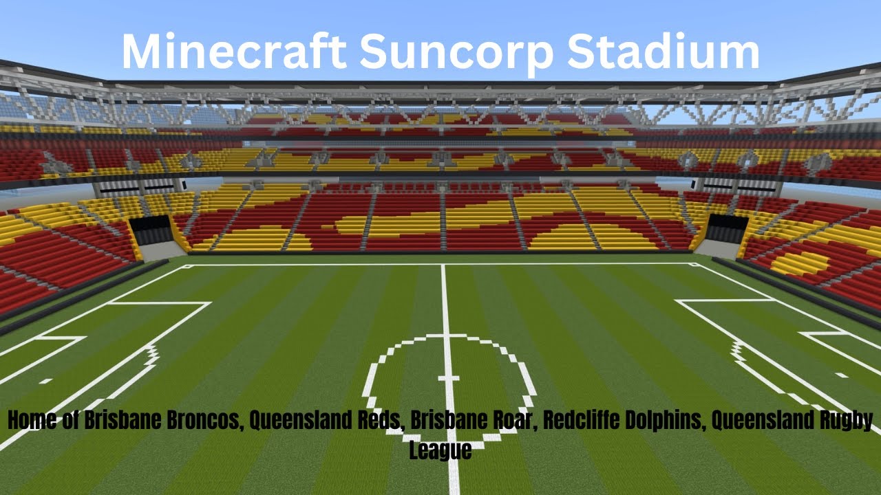 Minecraft - Stadiums - Suncorp Stadium (Brisbane Roar/Broncos/Reds ...