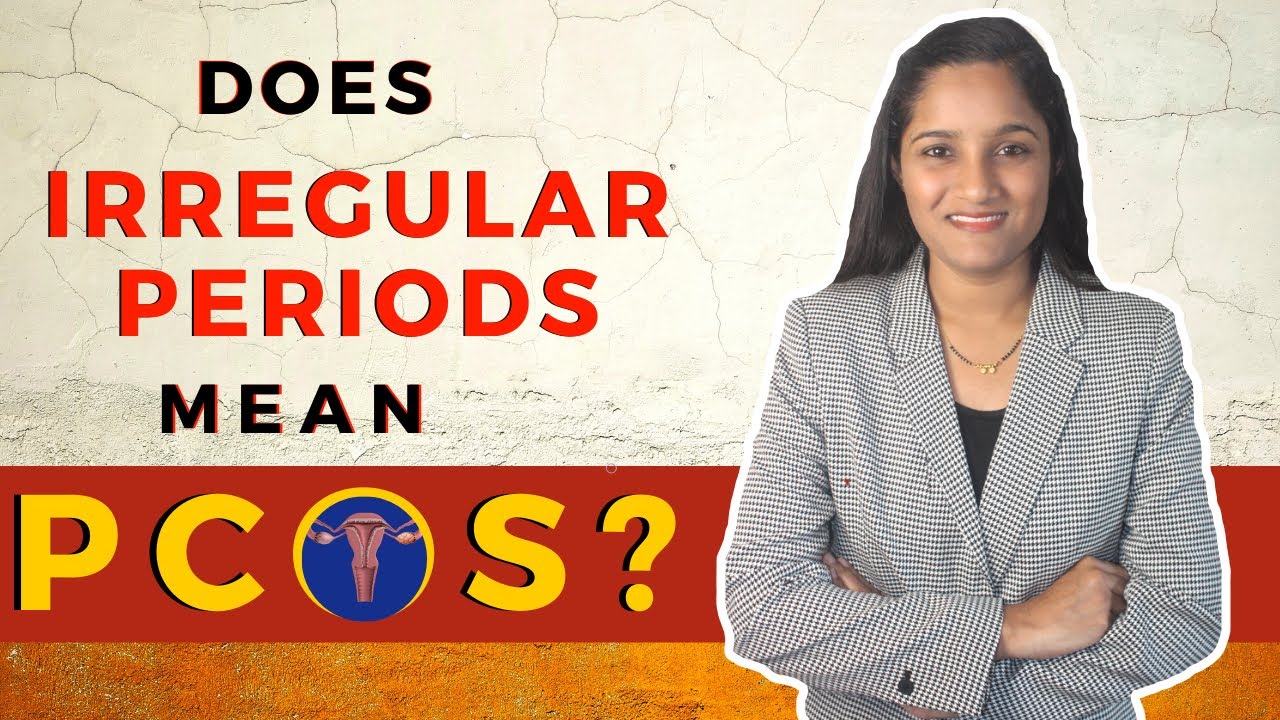 Do irregular Periods mean you have PCOS ? | 3 Major Signs of PCOS ...