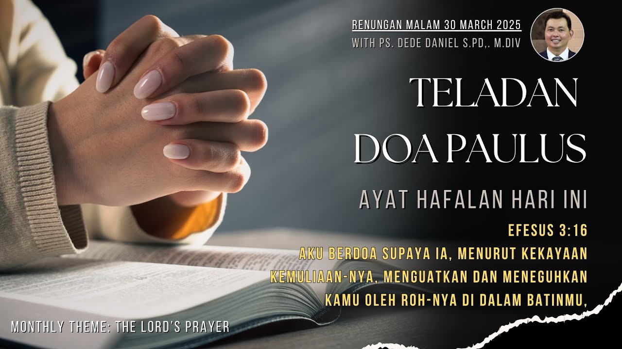 Renungan Malam, "TELADAN DOA PAULUS" (Pdt. Dede Daniel) 30 MAR 25 ...