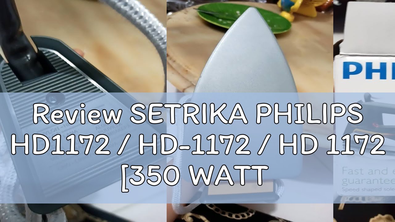 Review SETRIKA PHILIPS HD1172 / HD-1172 / HD 1172 [350 WATT / DRY IRON ...