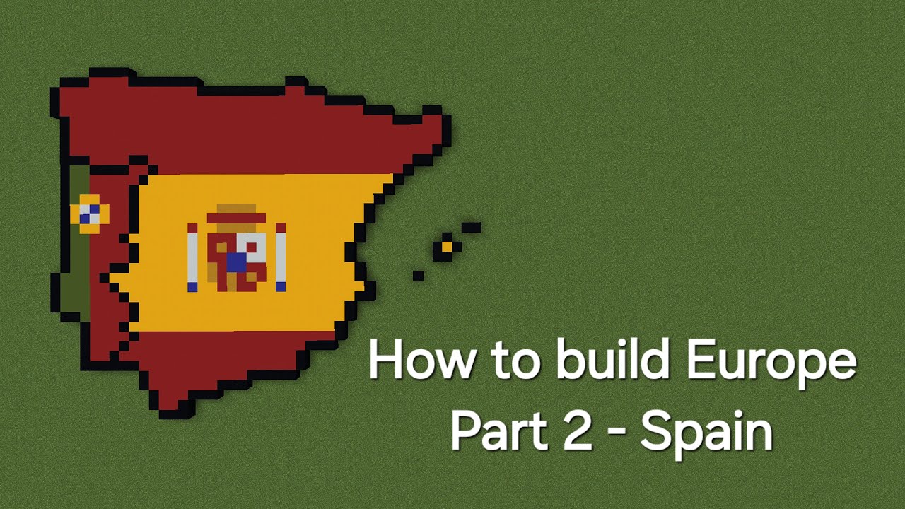 How to BUILD a MAP of EUROPE in MINECRAFT: Part 2: SPAIN - YouTube