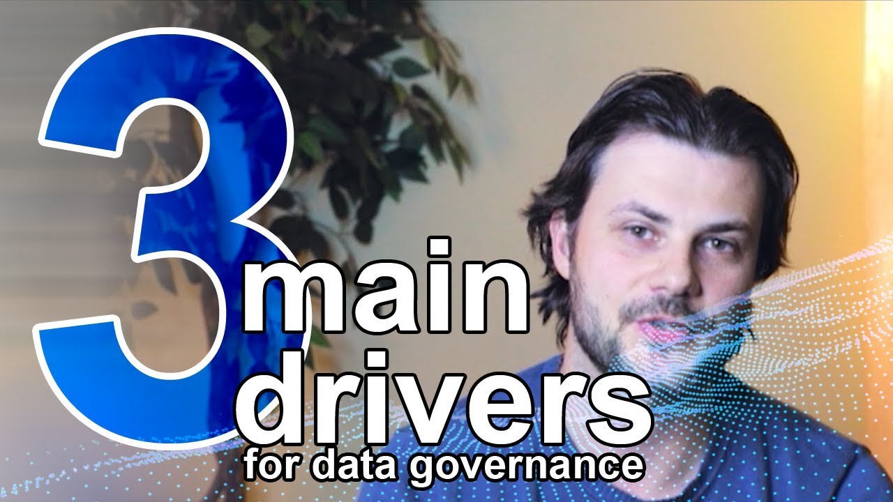 3 Main Drivers for Data Governance #datagovernance - YouTube