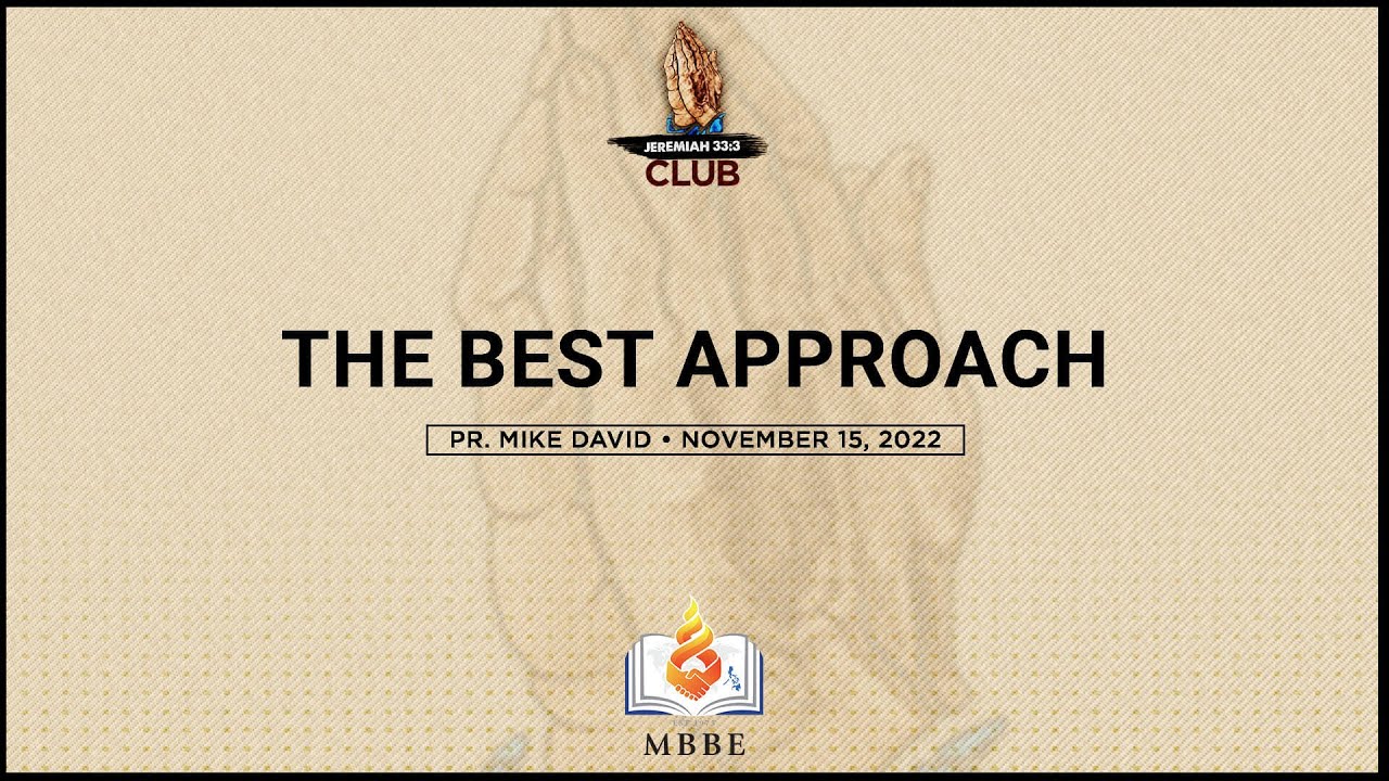 The Best Approach - Pr. Mike David - YouTube