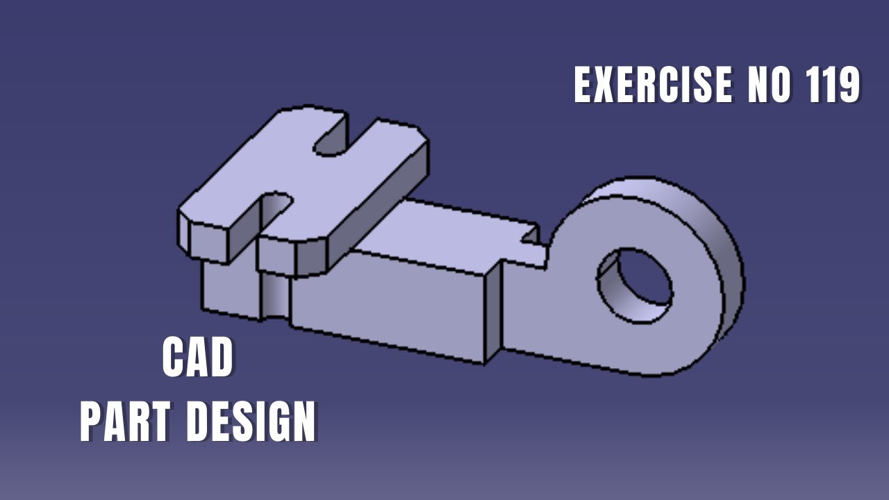 CAD Design Exercise 119 | Catia v5 tutorial exercise I Part Design | CATIA Design | Solidworks ...