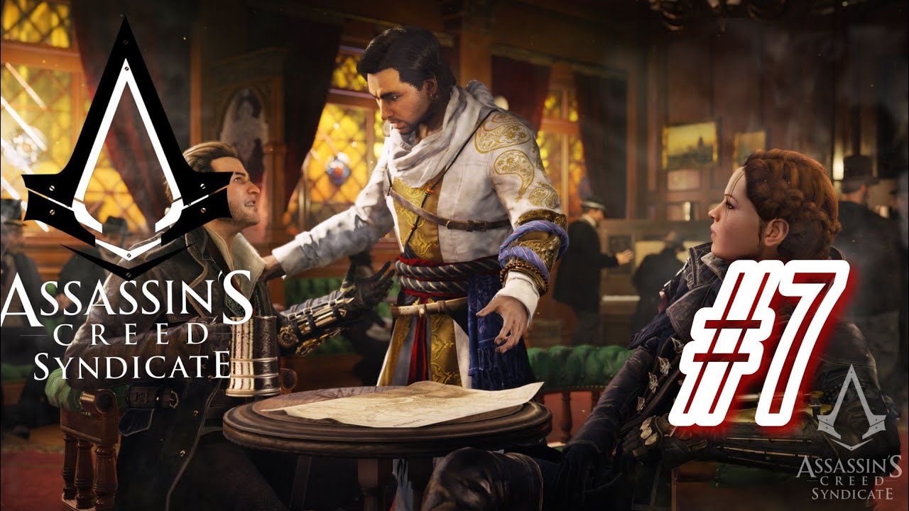 ASSASSINIS CREED SYNDICATE # 7 - YouTube