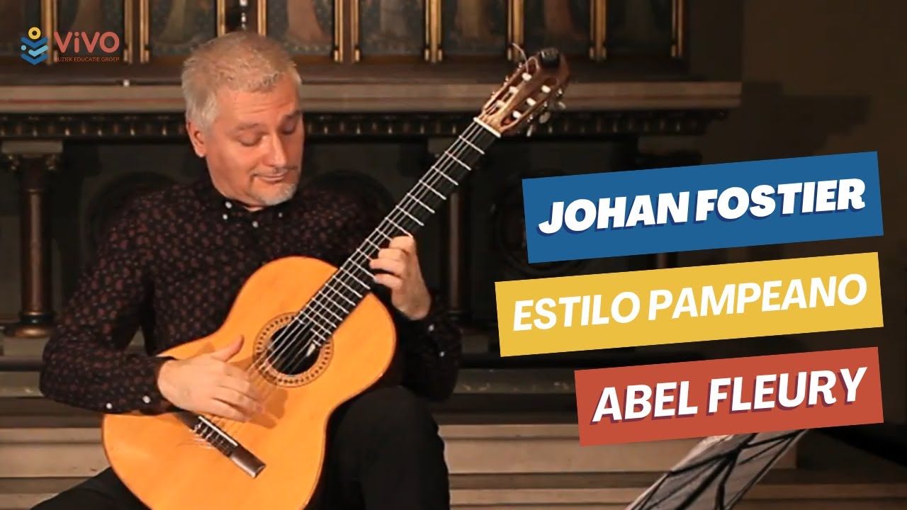 Abel Fleury – Estilo Pampeano (Classical Guitar – Johan Fostier) - YouTube