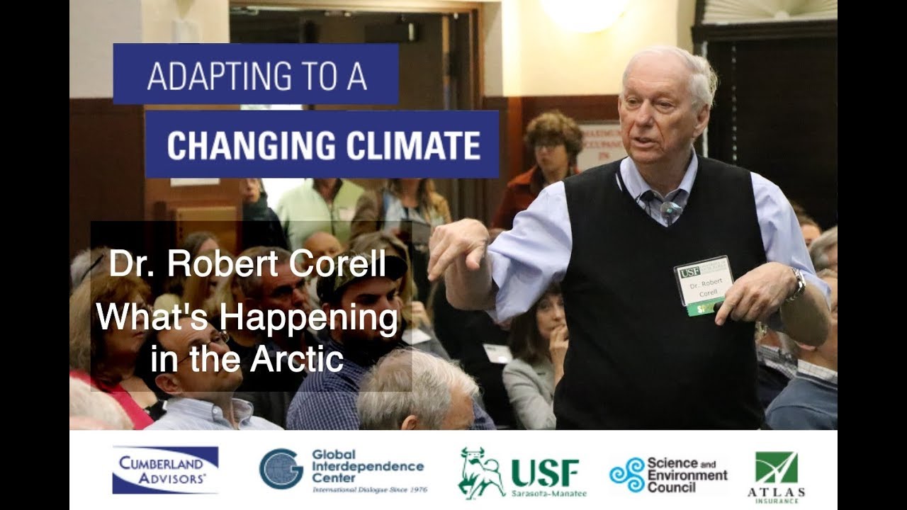 Climate Change - Dr. Robert Corell & David R Kotok discuss "What's ...