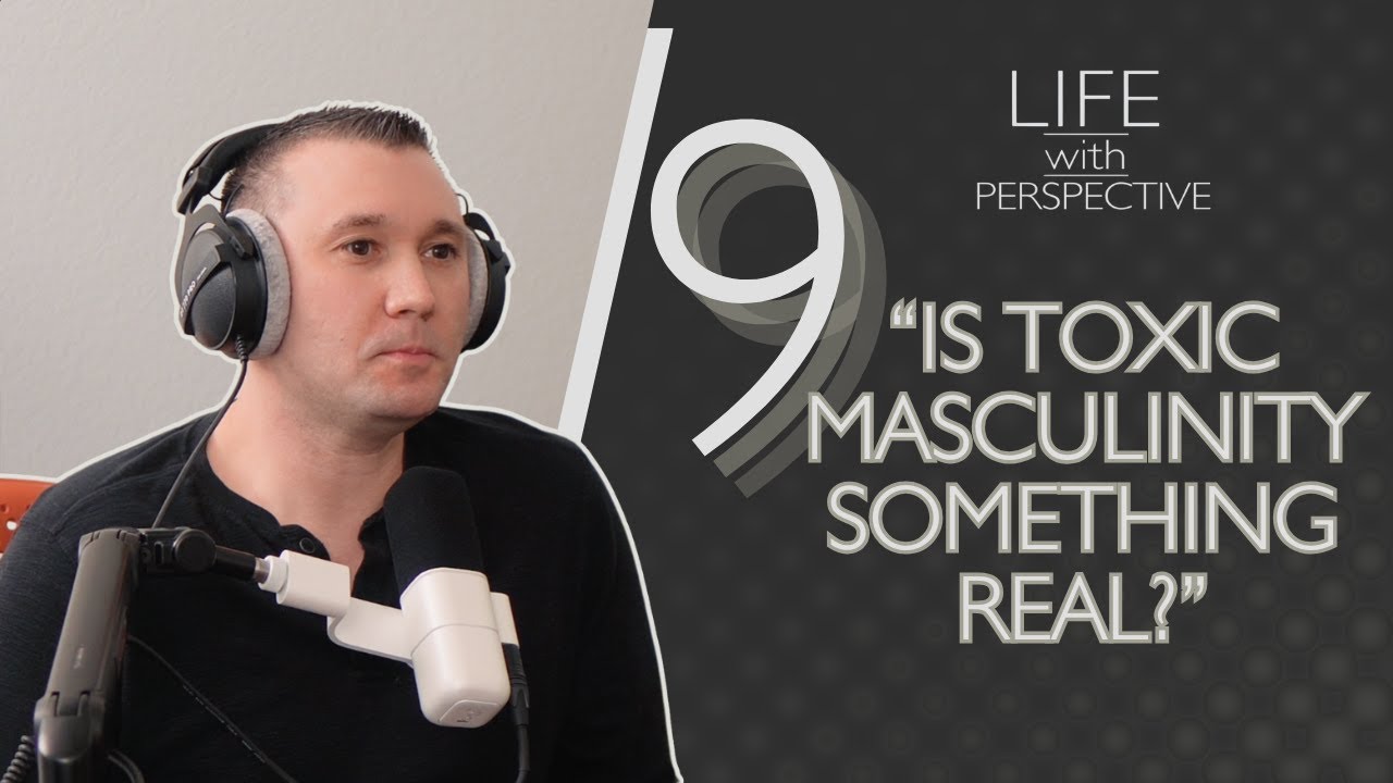 Toxic Male masculinity? | Ep.9 Matt - YouTube