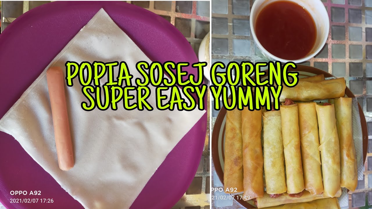 POPIA SOSEJ GORENG SUPER YUMMY 😋 & CRISPY || MENU PALING SEDAP RINGKAS ...