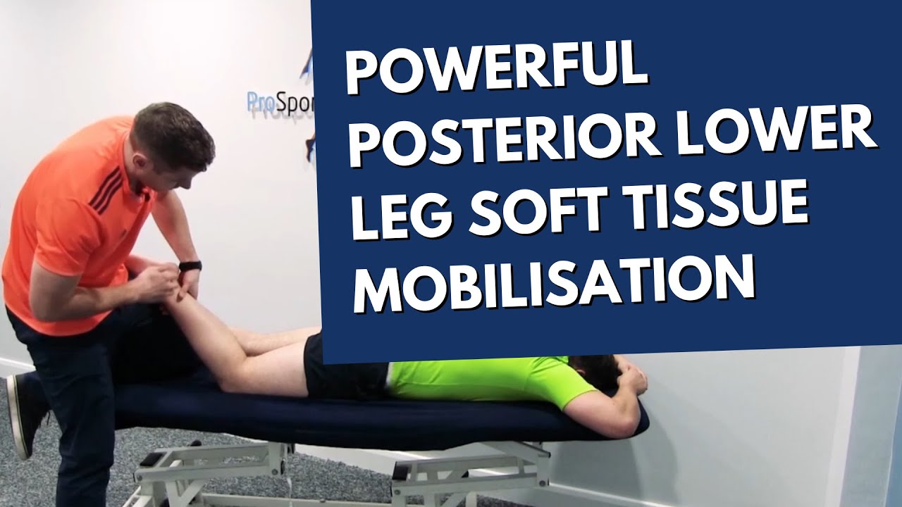 Sports Massage Series: A powerful Posterior Lower Leg Soft Tissue ...